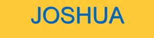 Significado y origen del nombre Joshua ️