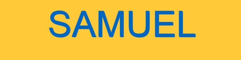 Significado y origen del nombre Samuel - Todo sobre el nombre Samuel ️