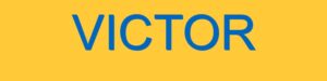 Nombre Victor: Significado y origen - Descubre todo sobre Victor ️